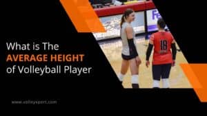 What is The Average Volleyball Player Height?