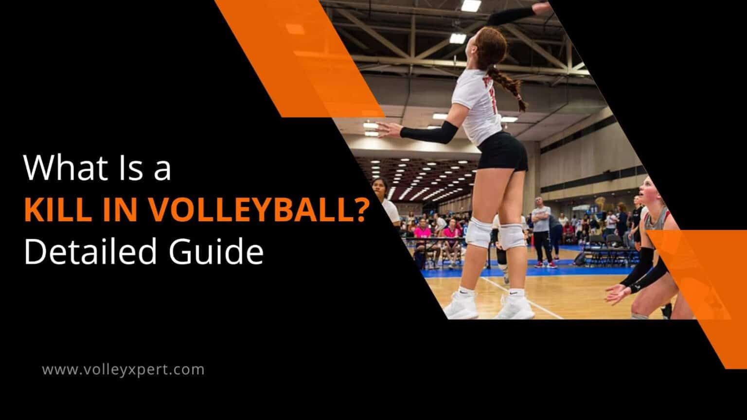 What is a Kill in Volleyball?