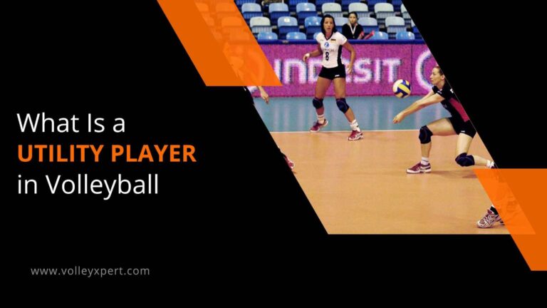 What Is a Utility Player in Volleyball